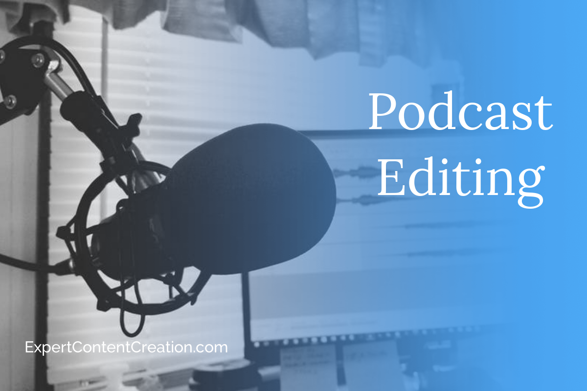 Podcast Editing - Expert Content Creation